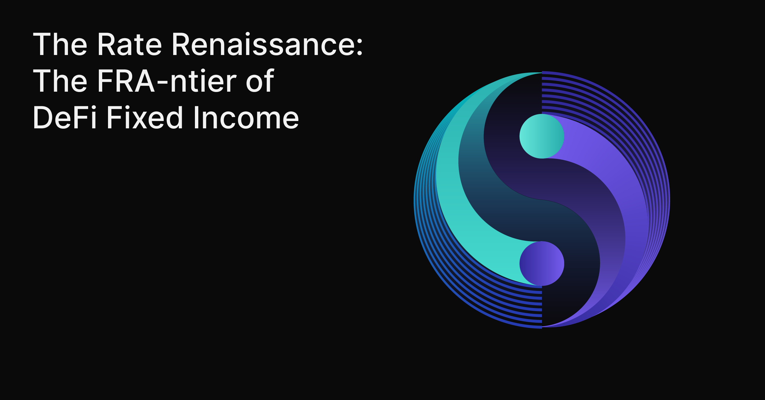 The Rate Renaissance II: The FRA-ntier of DeFi Fixed Income